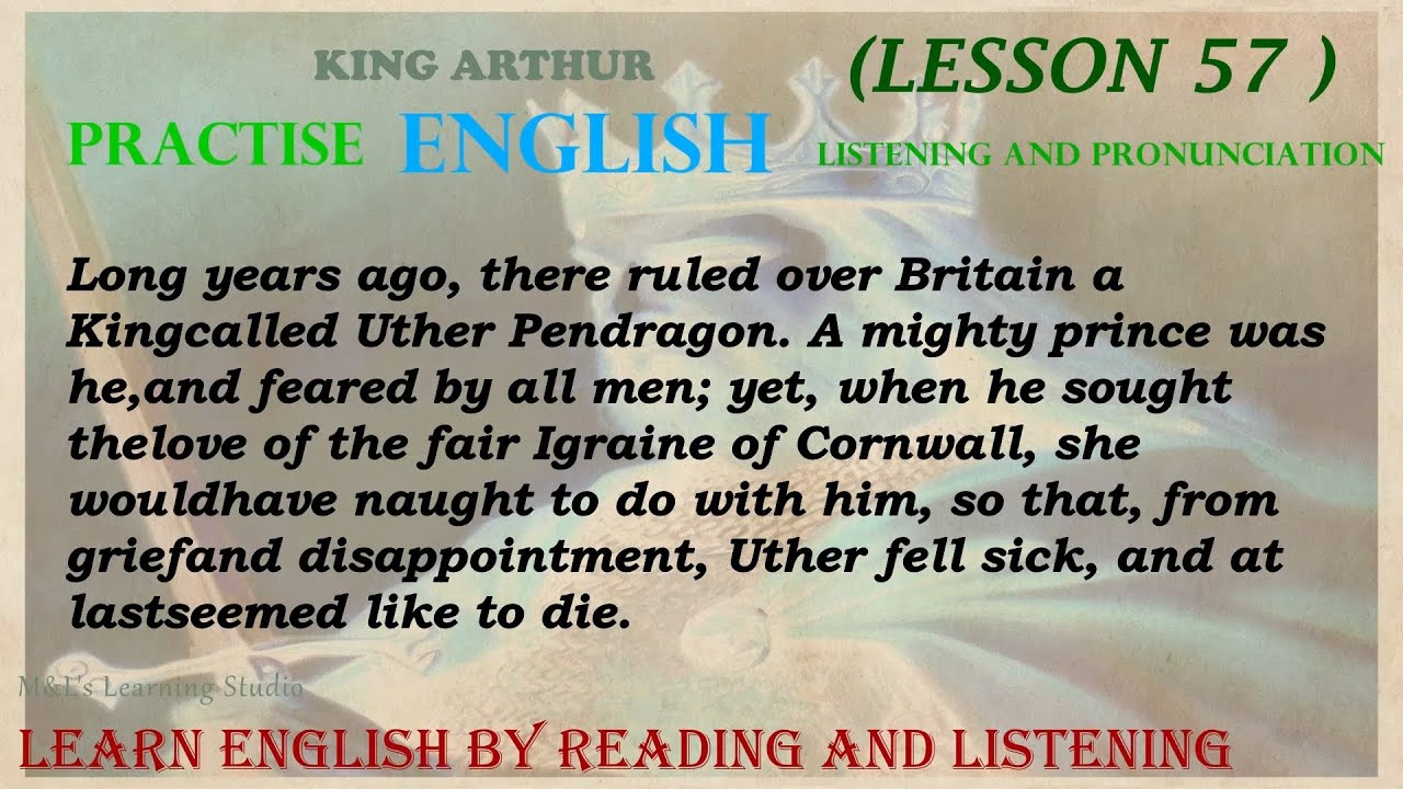 English Listening and Pronunciation Practice (Lesson 57) KING ARTHUR ...