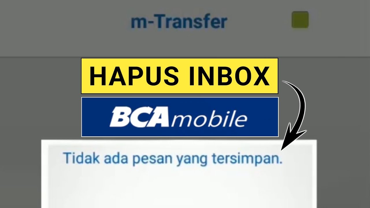 Cara Hapus Inbox Transfer BCA Mobile Terbaru - YouTube