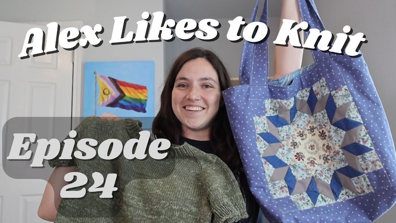 Episode 24 - Alex Likes to Knit - Knitting Podcast - YouTube