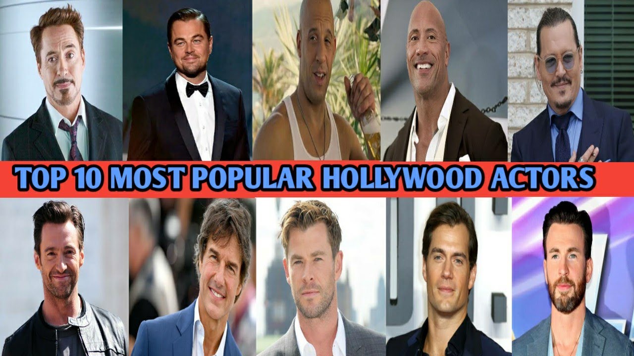 Top 10 most popular hollywood actors. famous actors in hollywood. great ...