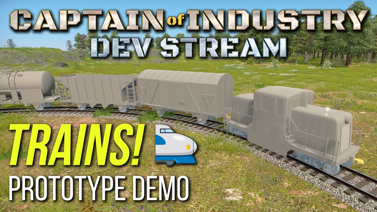 Captain of Industry dev stream: Trains prototype demo! - YouTube