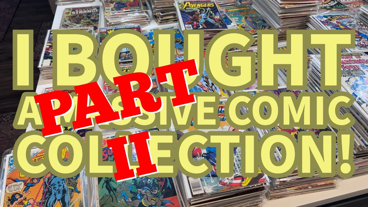 I Bought a Massive Comic Book Collection Part II - YouTube