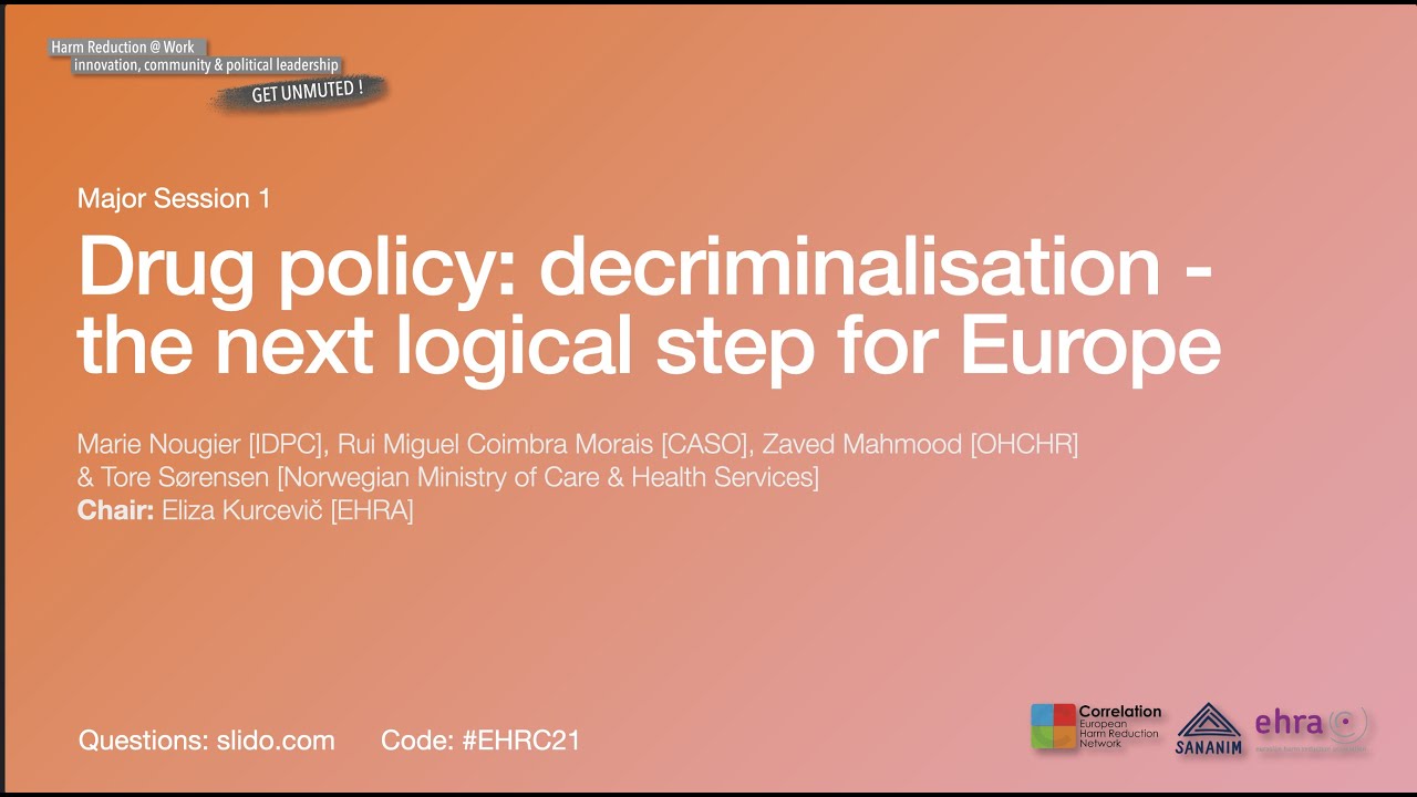 5th EHRC | IDPC | Drug policy: decriminalisation – the next logical ...