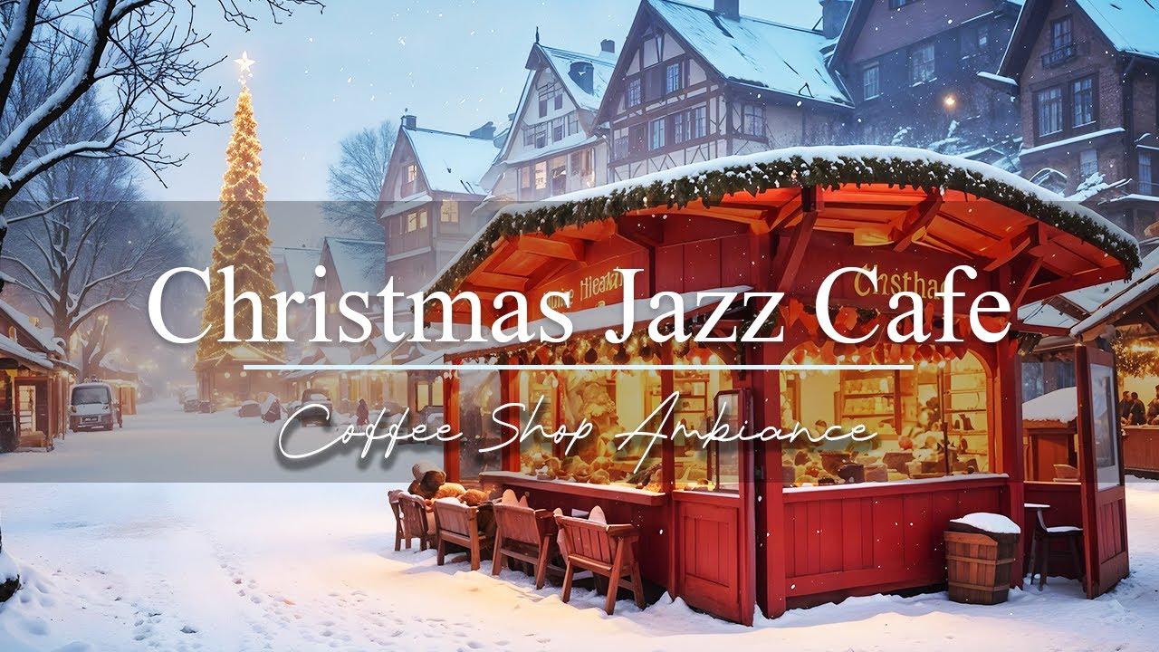Christmas Cafe Jazz ️Beautiful, Cozy and Soft Winter Instrumental Piano ...