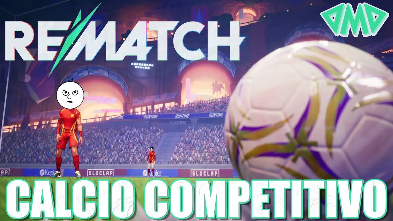 IL NUOVO GIOCO DI CALCIO COMPETITIVO! - Rematch - YouTube