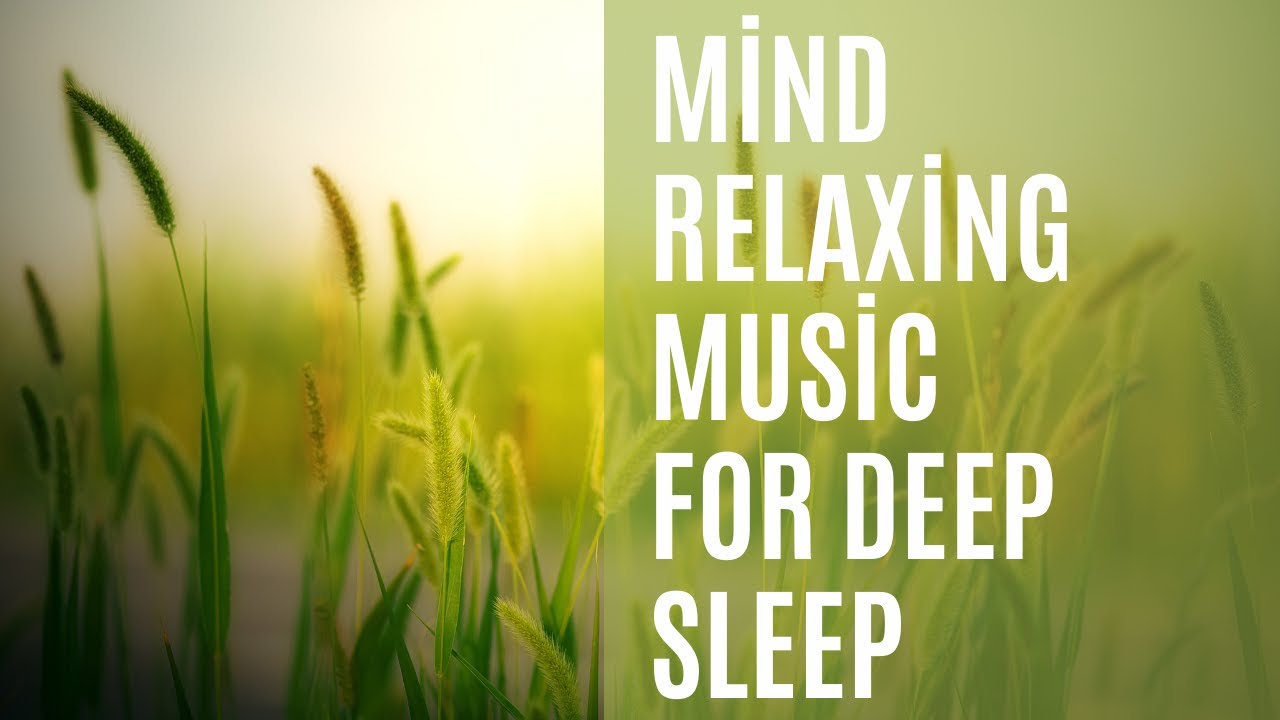 mind relaxing music for deep sleep| mind relaxing meditation - YouTube