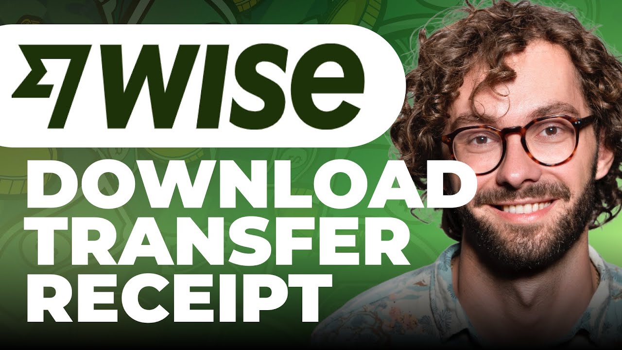 How To Download Transfer Receipt on Wise - YouTube