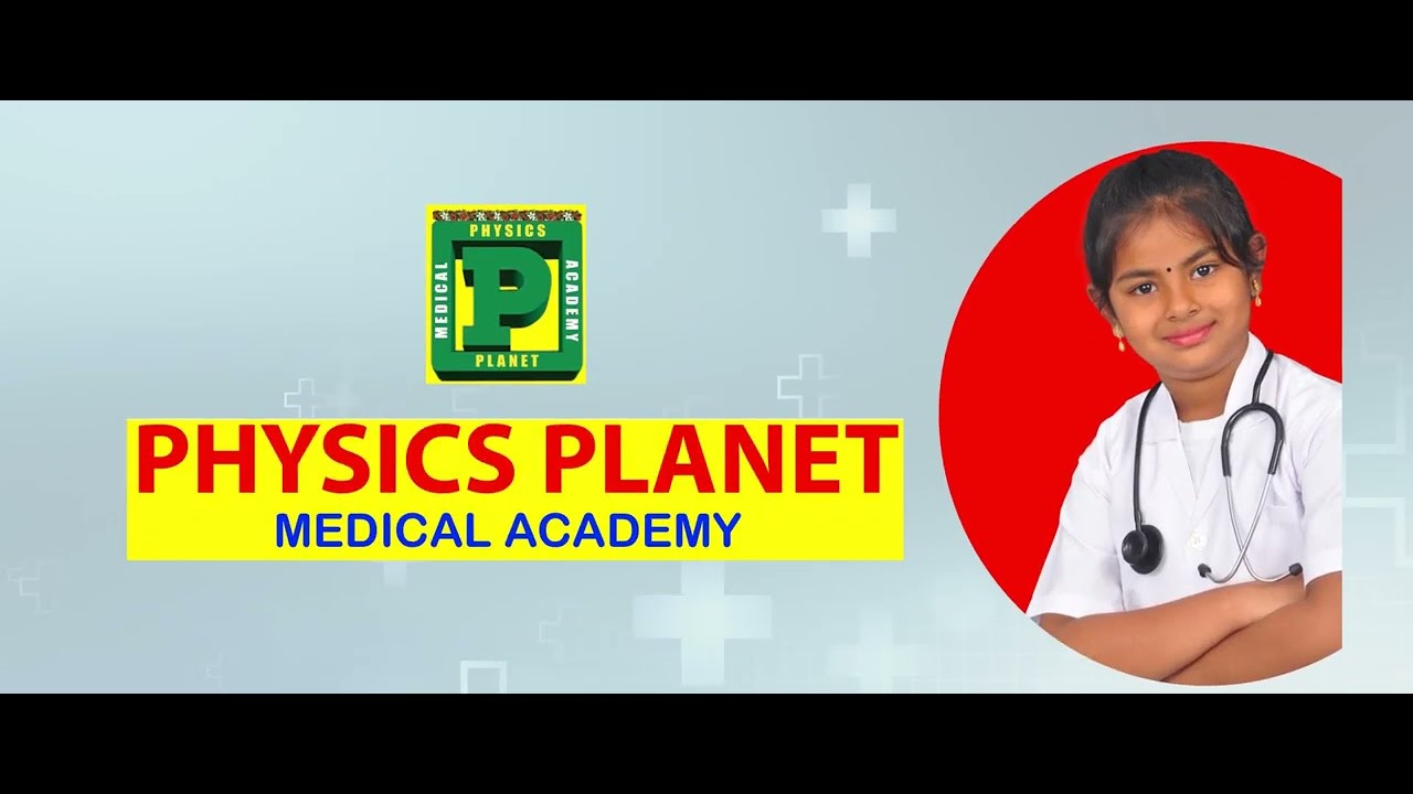 PHYSICS PLANET MEDICAL ACADEMY __ Vijawada _#bestmedicalacademyinvjd # ...