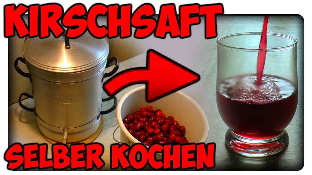 Kirschsaft selber kochen / Wie man Saft kocht / Kirschsaft selber ...