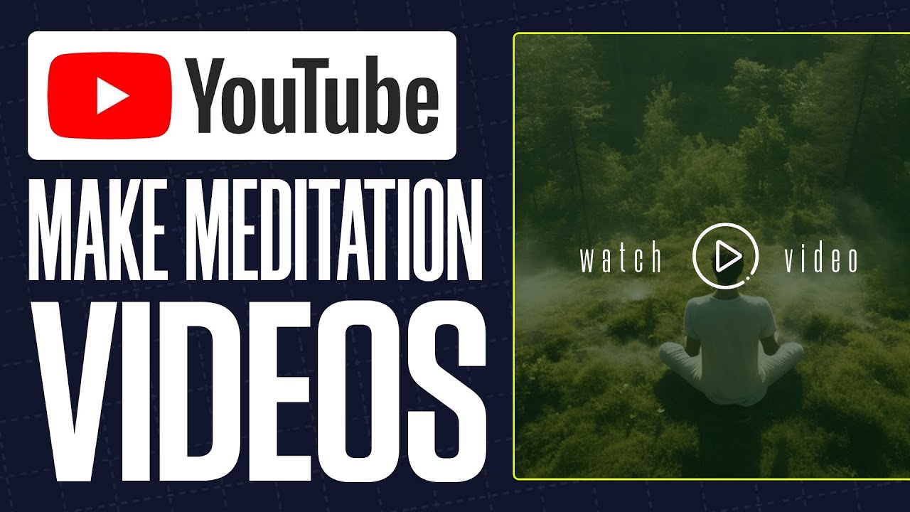 How to Make Meditation Videos for YouTube Channels (Step by Step) - YouTube