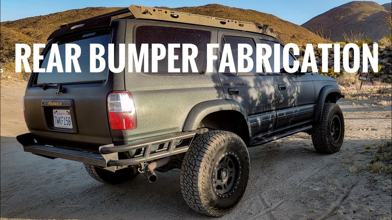 Rear Tube Bumper Fabrication 4runner - YouTube