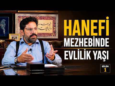 HANEFÎ MEZHEBİ'NDE EVLİLİK YAŞI İLE İLGİLİ HEZEYANLARA İLMÎ REDDİYE -1-