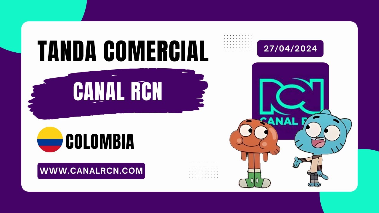 Tanda Comercial - Canal RCN (Colombia) (27/04/2024) | Jean P Comunika ...