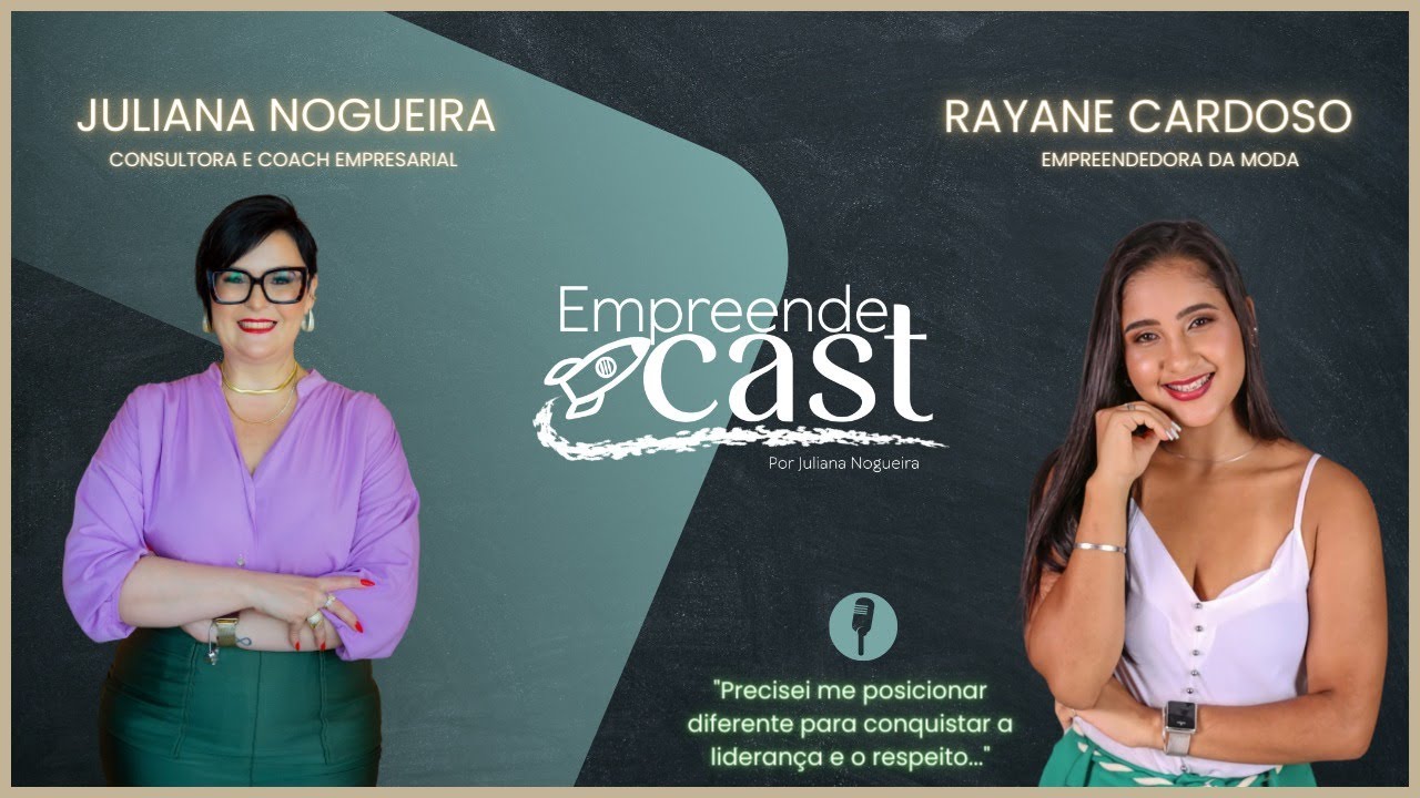 Rayane Cardoso - Empreendedora da Moda (Rosyvan Modas) | EmpreendeCast ...