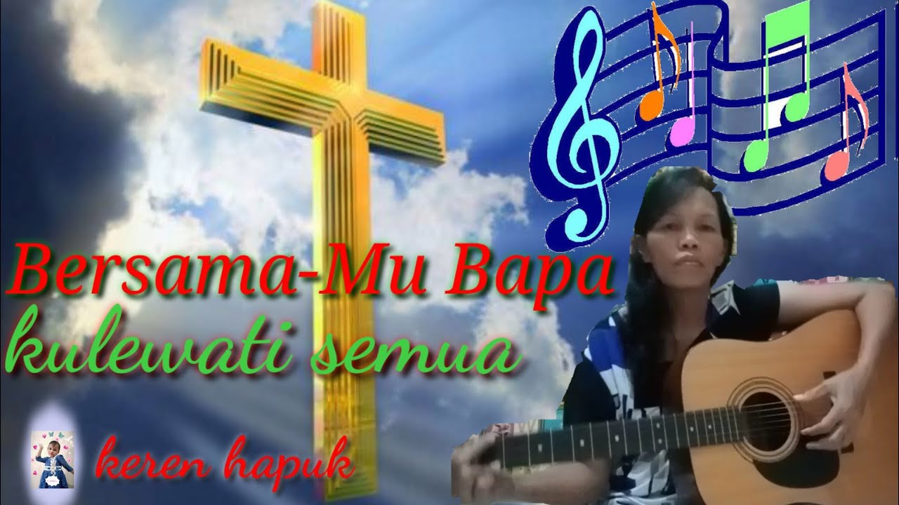 #lagurohanikristen Bersama-Mu Bapa kulewati semua//cover/keren hapuk ...