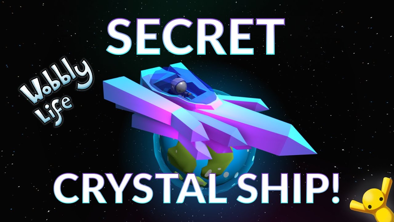 WOBBLY LIFE SECRET CRYSTAL SPACESHIP! - YouTube