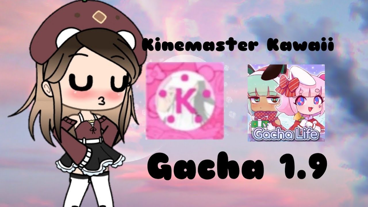 Mi primer video/como instalar kinemaster Kawaii y gacha 1.9/mis ...
