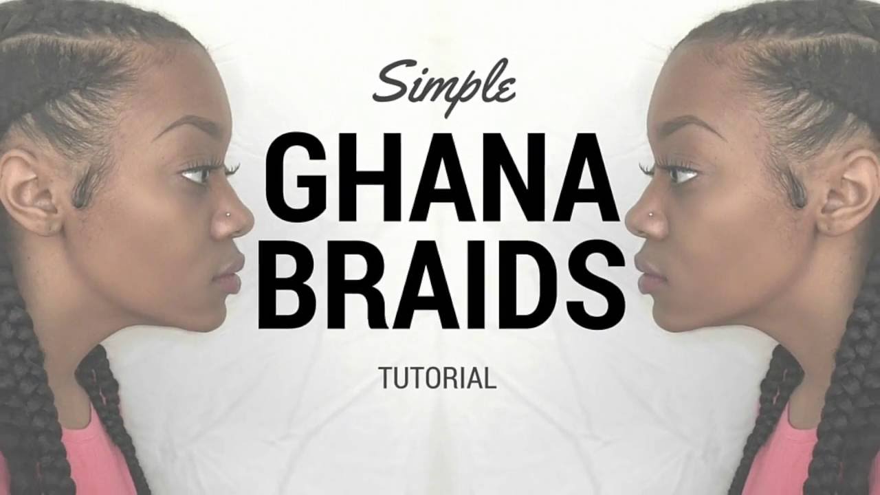 Ghana Braids | Beginner Friendly Tutorial - YouTube