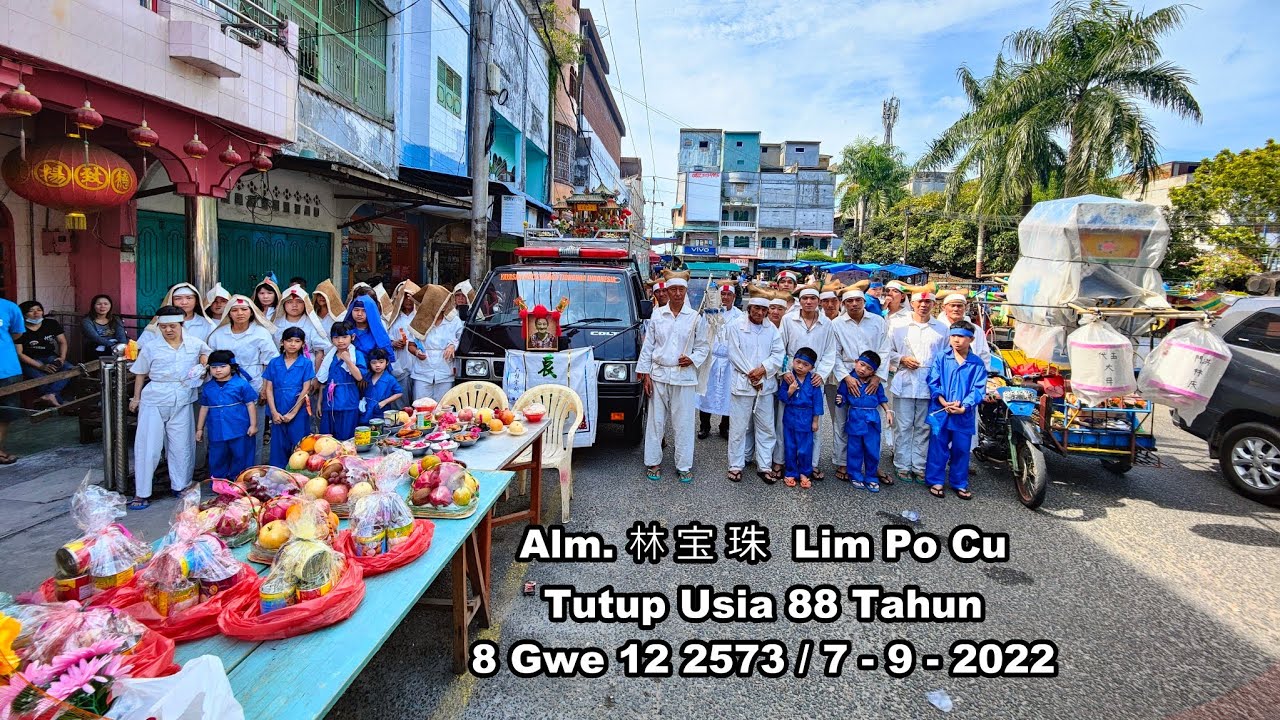 ⚰️⚱️Alm.林宝珠 Lim Po Cu Tutup Usia 88 Tahun 8Gwe12 2573/7-9-2022 Jl ...