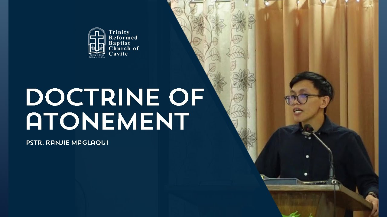 Selected Texts: Doctrine of Atonement | Ranjie Maglaqui - 5/4/2025 ...