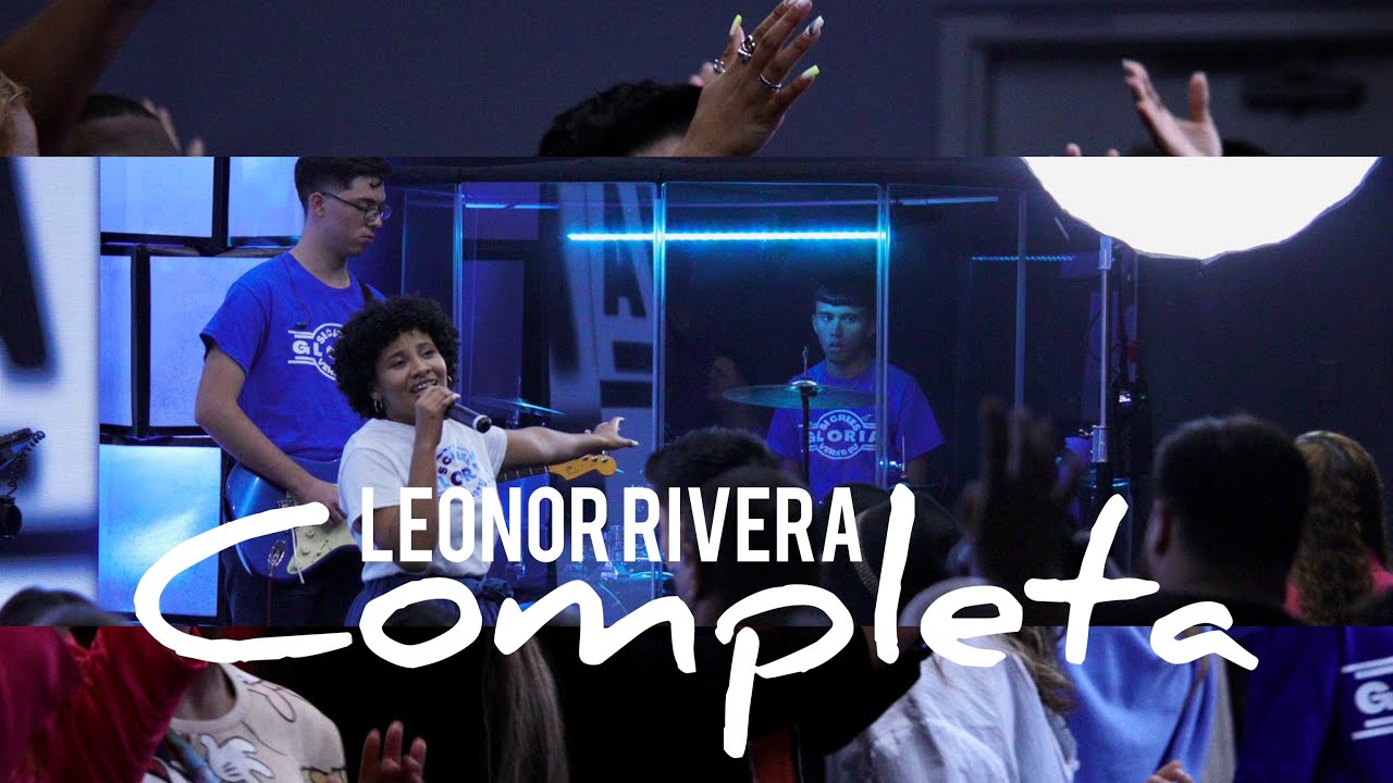 Completa | Leonor Rivera | Video Oficial - YouTube
