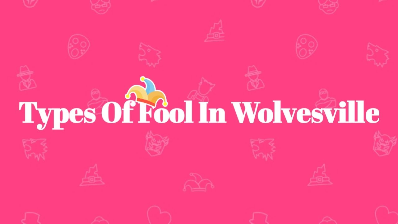 Types of Fool in Wolvesville - YouTube