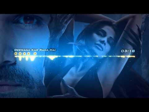 Raaz 3 - Deewana Kar Raha Hai