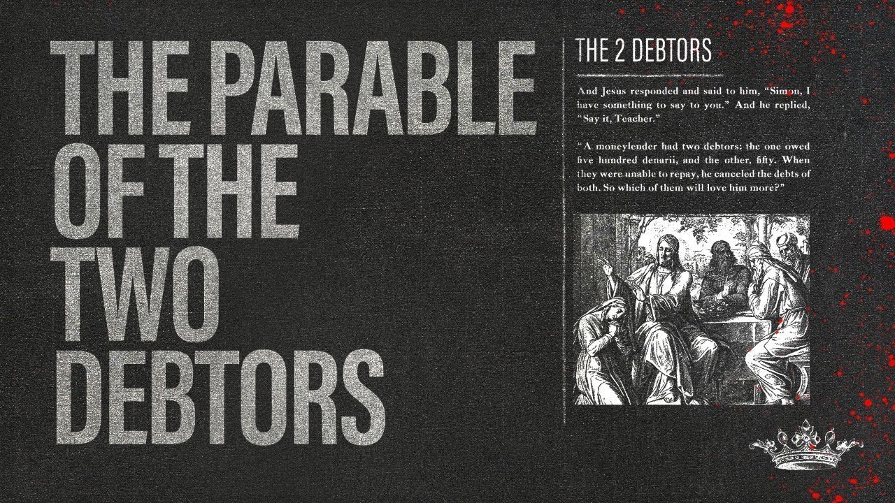 The Parable of the Two Debtors - Rebroadcast -#SEVERNONLINE - YouTube