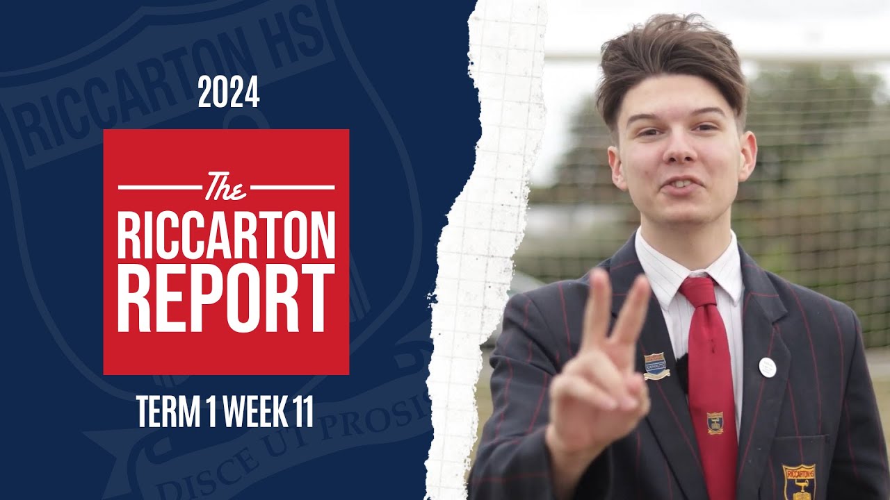 Riccarton Report - Term 1 Week 11 2024 - YouTube