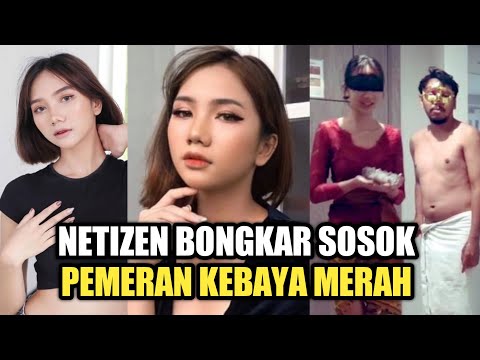 Video Kebaya Merah Viral 16 Menit Ketemu, Netizen Bongkar Wajah Asli dan Identitas