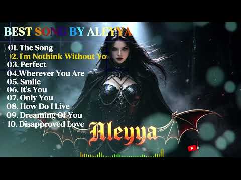Aleyya - Best Song Vol. 4 🎼