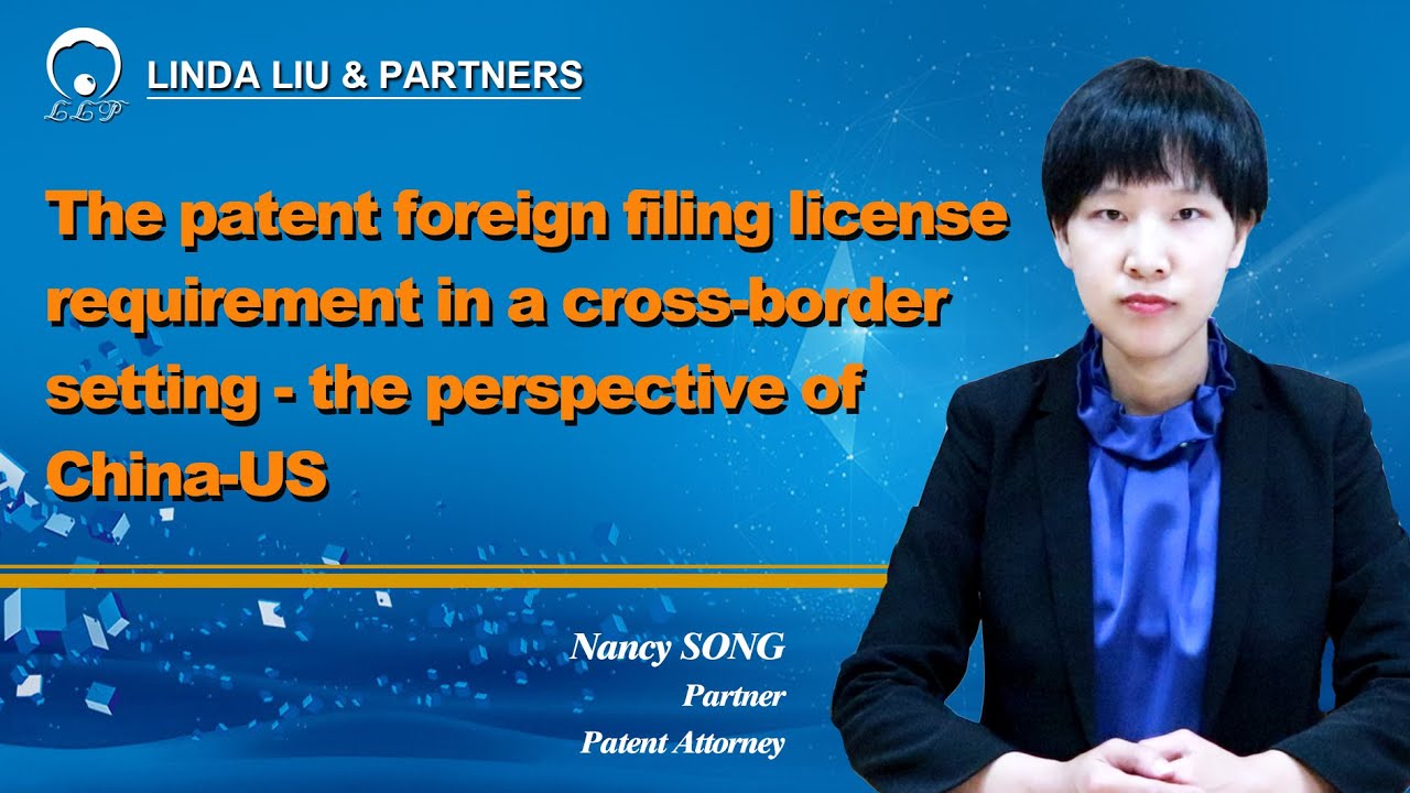 The patent foreign filing license requirement in a cross border setting ...