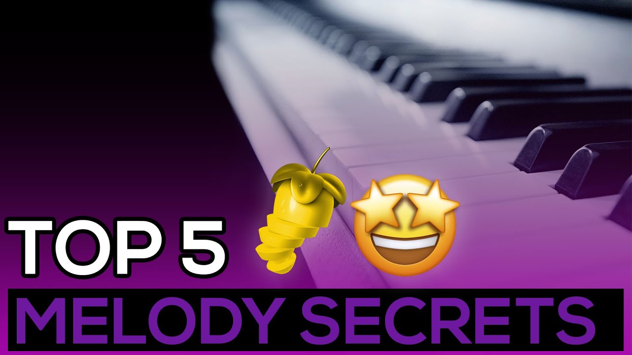 INSTANTLY IMPROVE YOUR MELODIES | TOP 5 MELODY SECRETS AND TIPS - YouTube