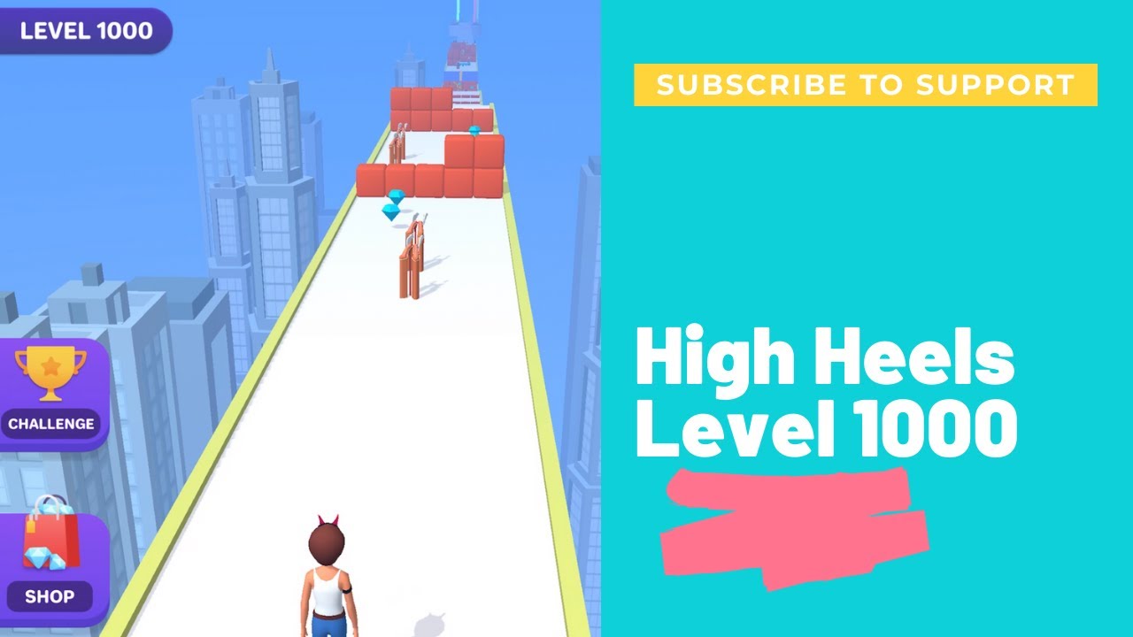 High Heels | Level 1000 | Like Subscribe Share - YouTube