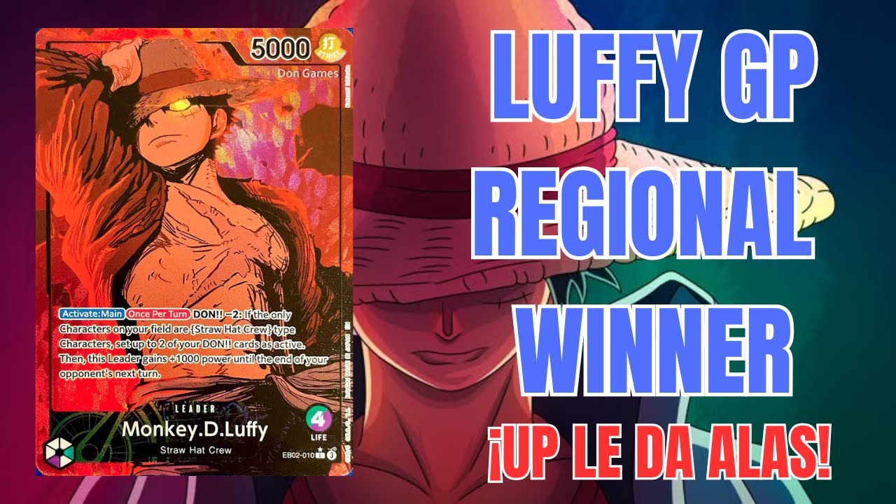 LUFFY GP REGIONAL WINNER DECK LIST | ¡SE COME A LOS SNAKEMAN! - YouTube
