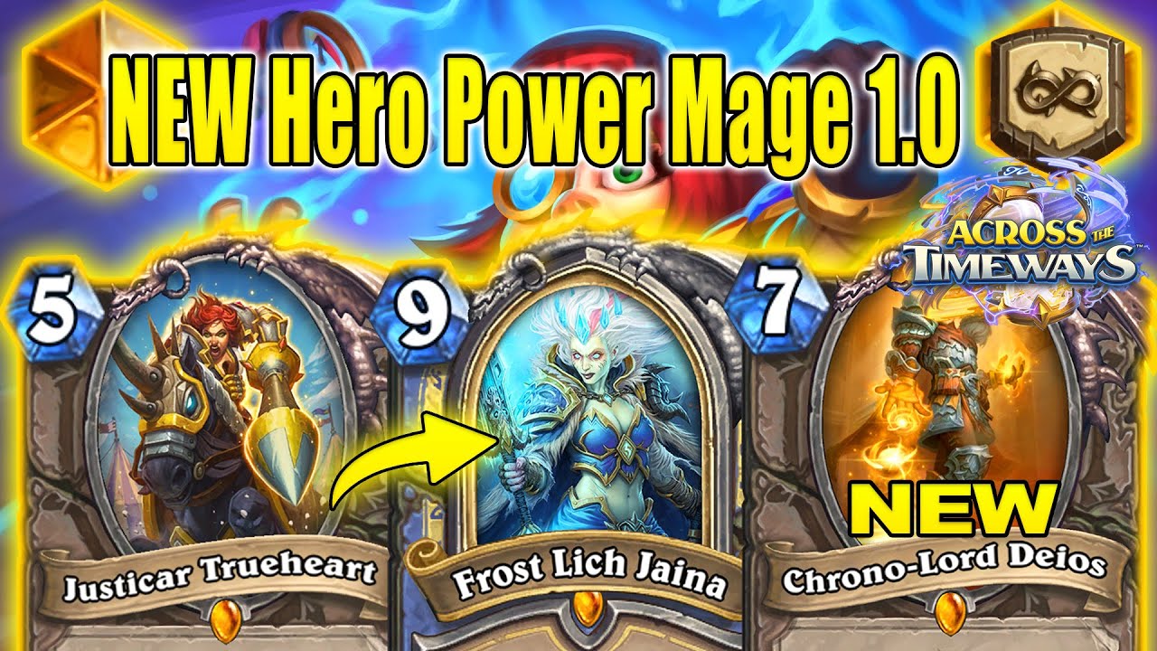NEW Hero Power Mage 1.0 Deck With Frost Lich Jaina Is Awesome! Across ...
