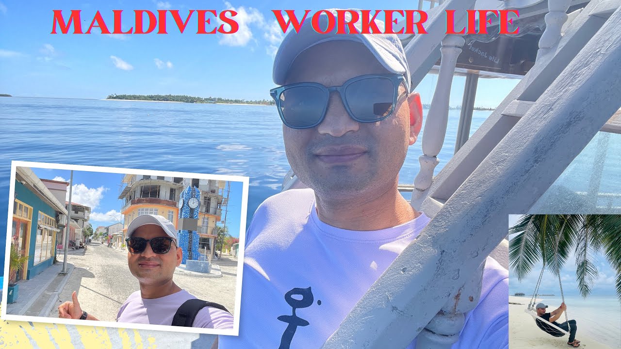 MALDIVES I TRAVEL LOCAL IRELAND MALDIVES || WORKER LIFE || BEAUTIFUL ...