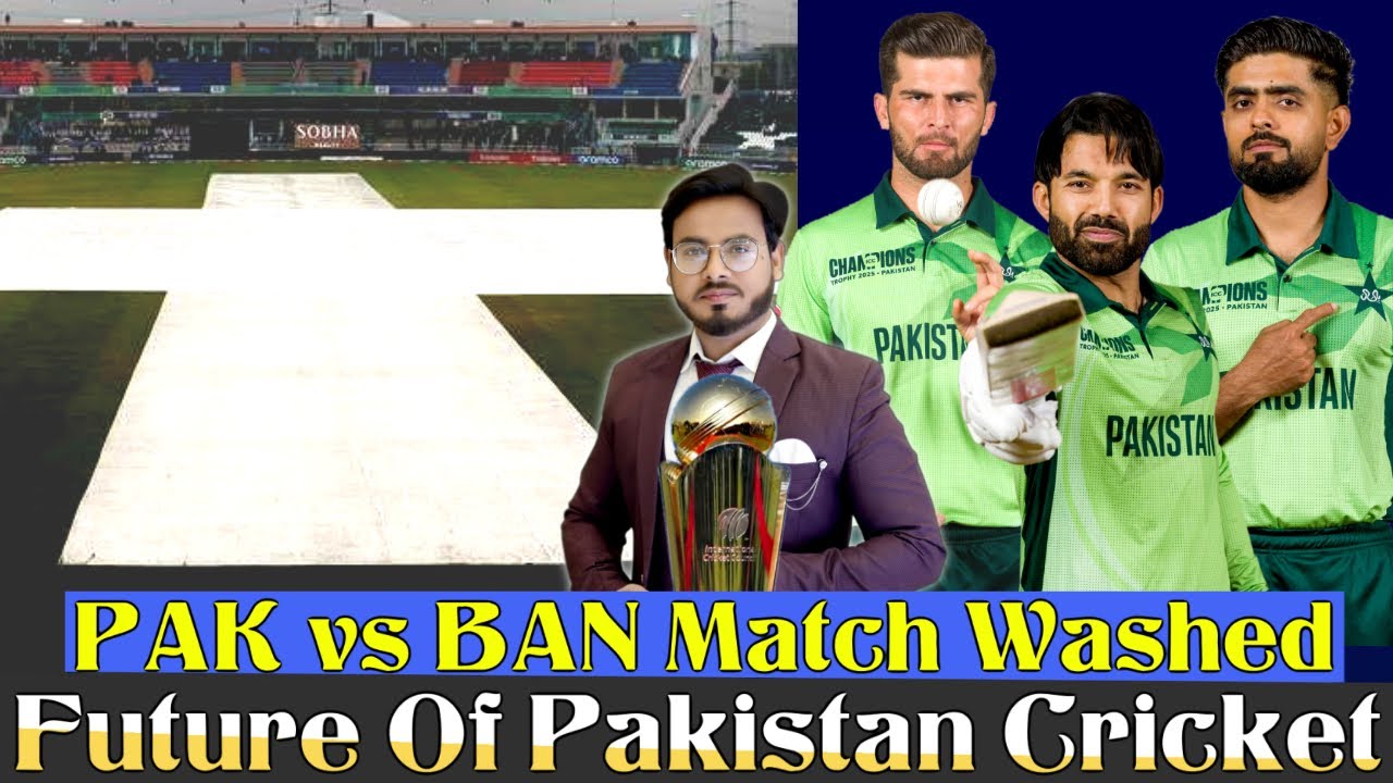 PAK vs BAN Match Washed Out l Future Of Pakistan Cricket - YouTube