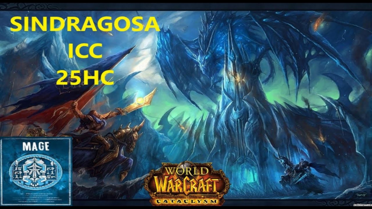 SINDRAGOSA FIGHT icc - Mage Fire - WoW Cataclysm - YouTube