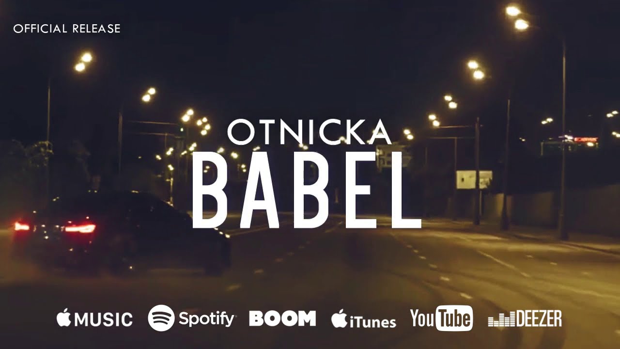 Otnicka - Babel (Official Release) - YouTube Music