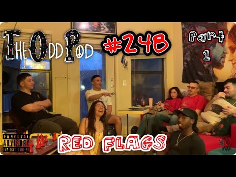 Red Flags for Girls and Guys | The Odd Pod #248 pt.1 - YouTube