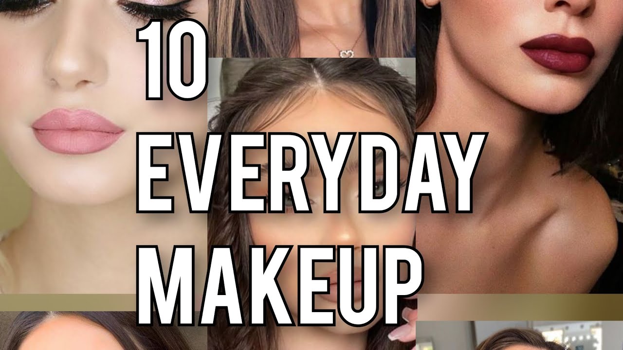 10 Every day makeup tutorials, University going, My personal favorite, Light No makeup look ...