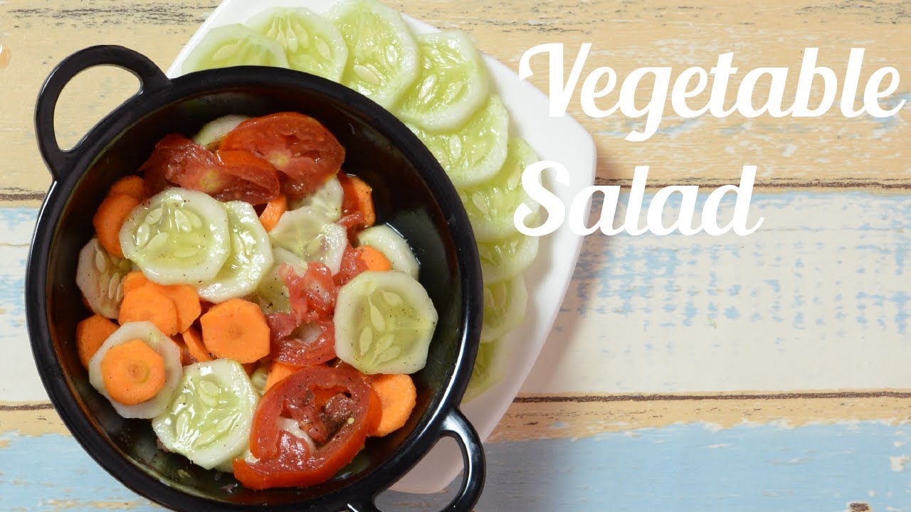 Vegetable Salad Recipe | Cucumber, Carrot, Tomato | Kanch's Cooking ...