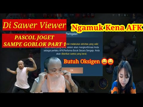 Pascol Joget Sampai Goblok Part 1 | Pascol Ngamuk di Sawer Viewers