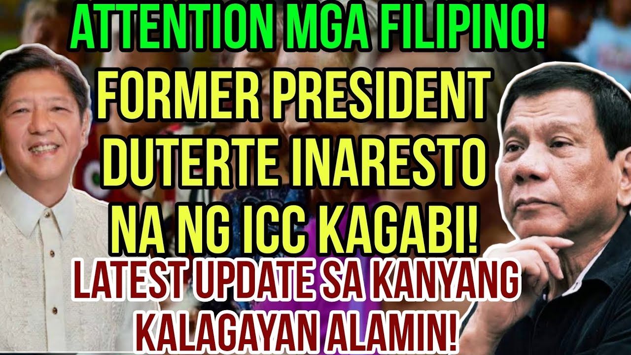 ️ALERTO FILIPINO's! FORMER PRESIDENT DUTERTE INARESTO NA NG ...