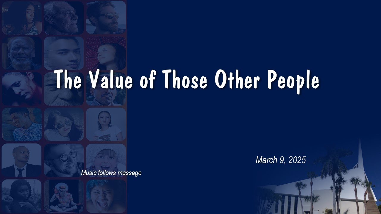2025-03-09 - The Value of Those Other People - YouTube