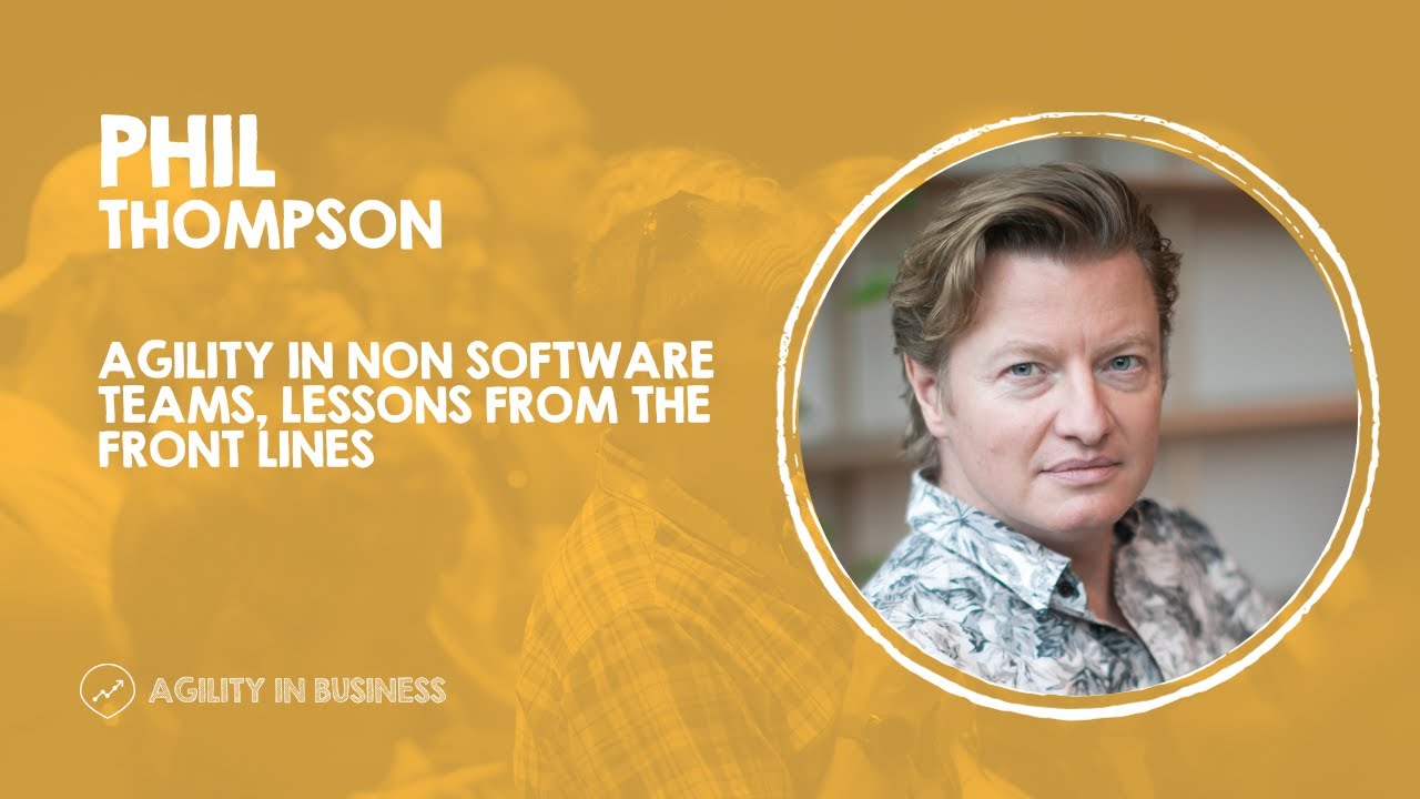 Agility in non software teams, lessons from the front lines - Phil ...