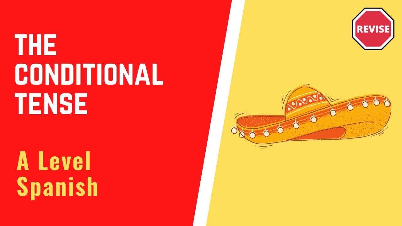 A Level Spanish - The Conditional Tense - YouTube