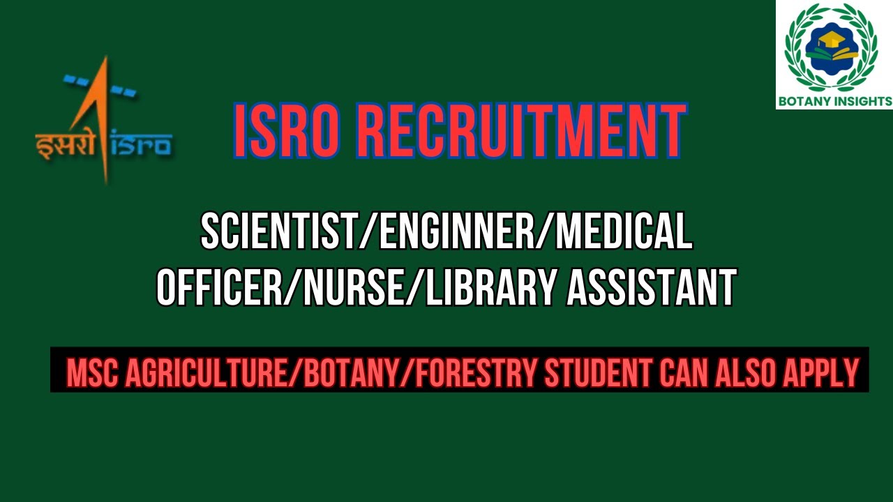 ISRO RECRUITMENT 2024 | SCIENTIST OFFICER/MEDICAL OFFICER/NURSE/LIBRARY ...