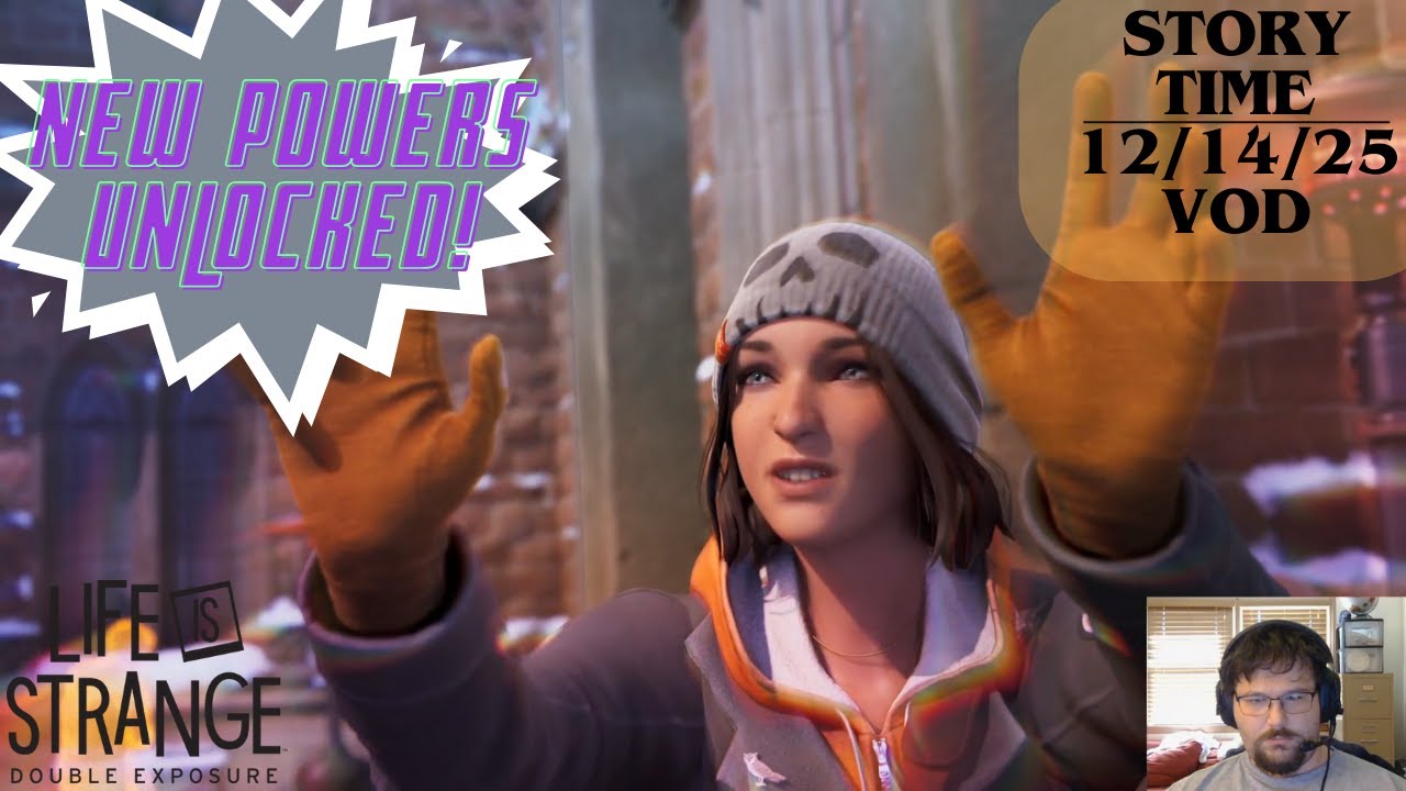 New powers who dis!? || Life is Strange: Double Exposure Pt. 2 || Story ...